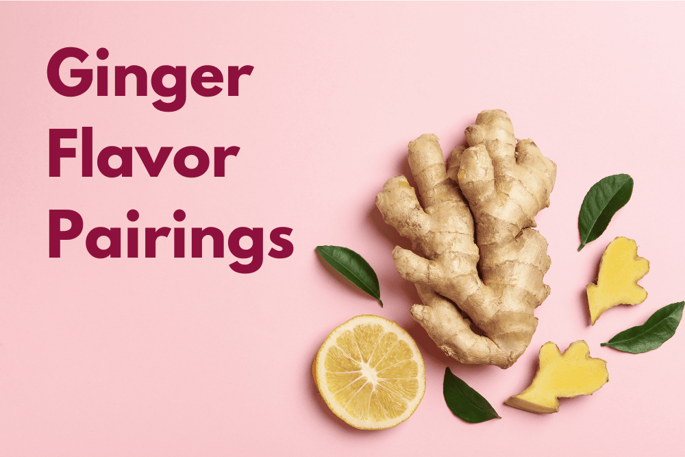 Ginger Flavor Pairings | Bickford Flavors